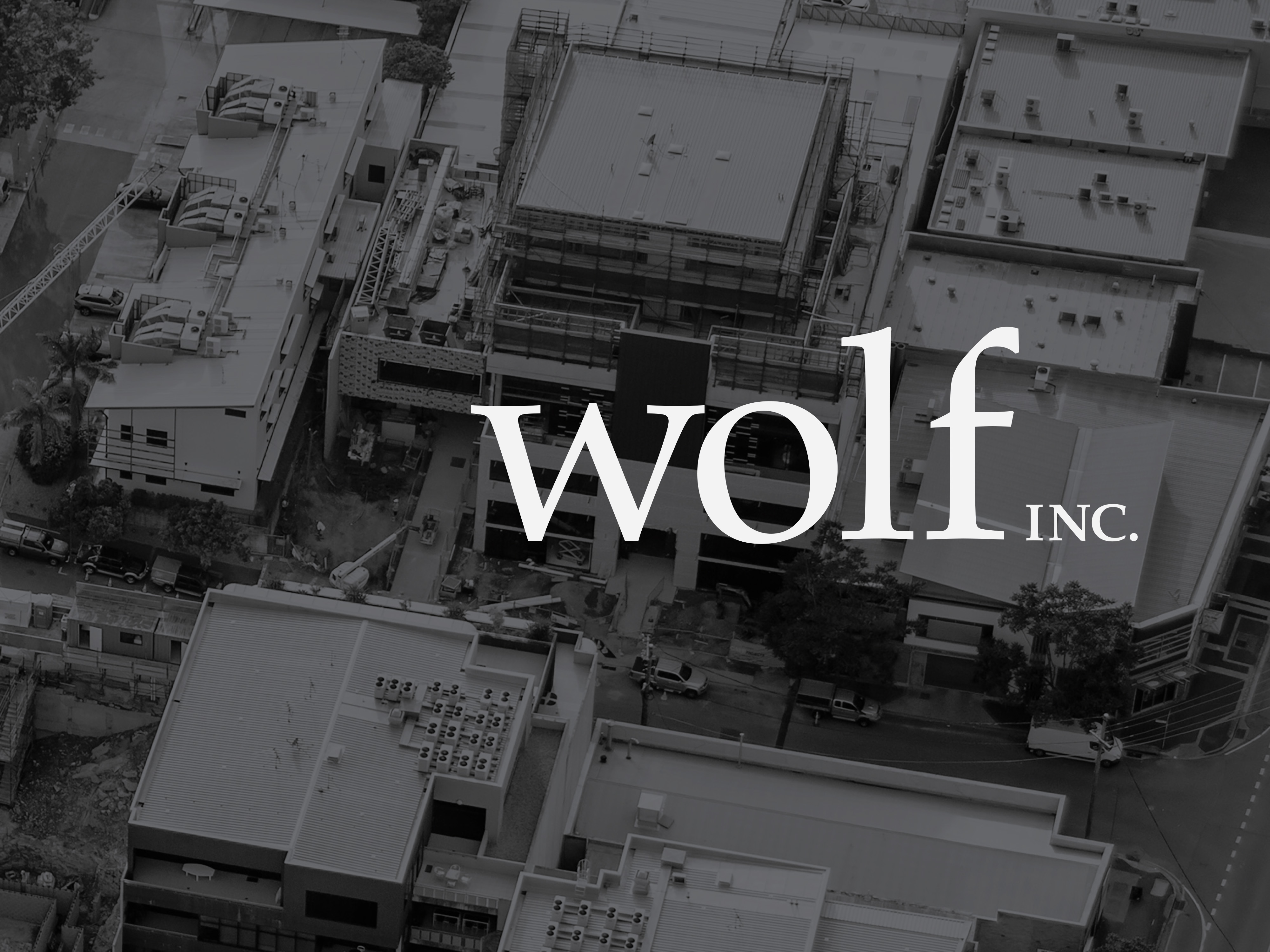 Wolf Inc. | Open licensed builder and property developer